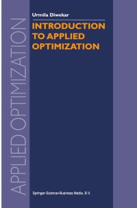 Introduction to Applied Optimization | 9781402074561, 9781475737455 ...