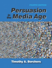 Persuasion in the Media Age 4th edition | 9781478646914, 9781478647621 ...