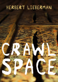 Crawlspace | 9781480432611, 9781480432611 | VitalSource