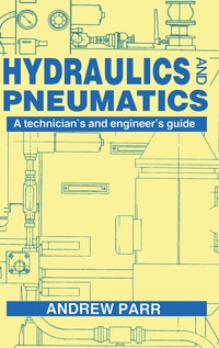 Hydraulics and Pneumatics | 9780750600156, 9781483102382 | VitalSource