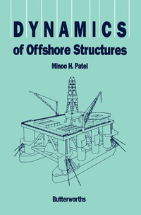 Dynamics of Offshore Structures | 9780408010740, 9781483163345 ...