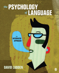 The Psychology of Language 1st edition | 9781452288802, 9781483356310 ...