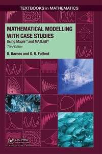 Mathematical Modelling with Case Studies 3rd edition | 9781482247725 ...