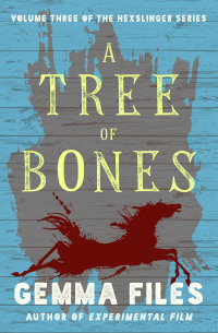 A Tree of Bones | 9781504063913, 9781504063678 | VitalSource