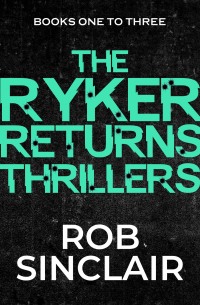 The Ryker Returns Thrillers Books One to Three | 9781504073875 ...