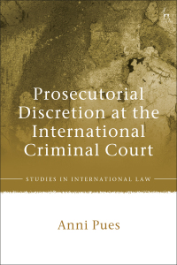 Prosecutorial Discretion at the International Criminal Court 1st ...