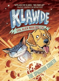 Klawde: Evil Alien Warlord Cat: The Spacedog Cometh #3 | 9781524787240 ...
