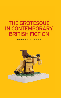 The grotesque in contemporary British fiction | 9780719078910 ...
