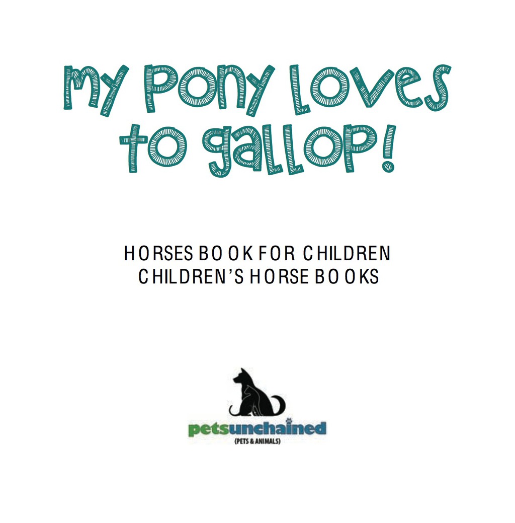 ISBN 9781541924345 - My Pony Loves To Gallop! / Horses Book for ...