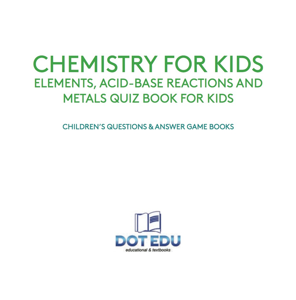 ISBN 9781541924413 - Chemistry for Kids / Elements, Acid-Base Reactions ...