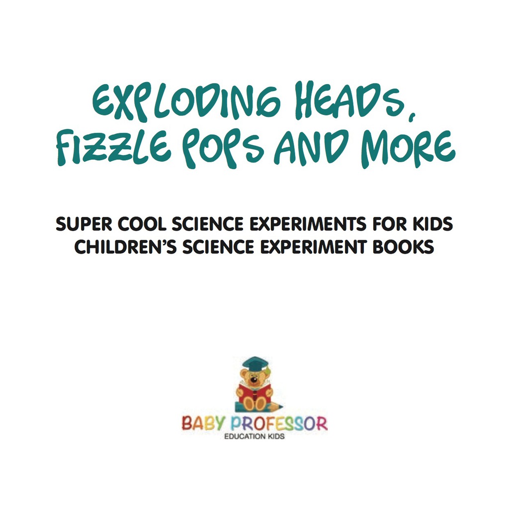 ISBN 9781541924529 - Exploding Heads, Fizzle Pops and More / Super Cool ...
