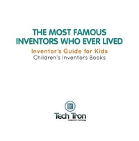 The Most Famous Inventors Who Ever Lived | Inventor's Guide for Kids ...