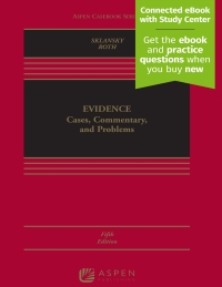 Evidence: Cases, Commentary, and Problems 5th edition | 9781543804577 ...