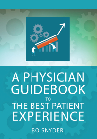 A Physician Guidebook to The Best Patient Experience | 9781567938319 ...