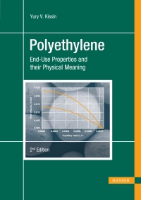 Polyethylene: End-Use Properties and their Physical Meaning 2nd edition ...