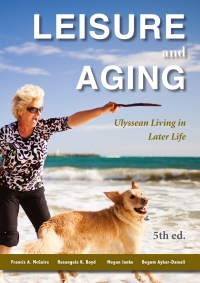 Leisure and Aging: Ulyssean Living in Later Life 5th edition ...