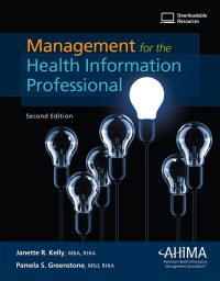Management for the Health Information Professional 2nd edition ...