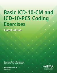 Basic ICD-10-CM and ICD-10-PCS Coding Exercises 8th edition ...