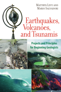 Earthquakes, Volcanoes, and Tsunamis | 9781556528019, 9781613741641 ...