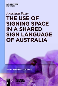 The Use of Signing Space in a Shared Sign Language of Australia 1st ...