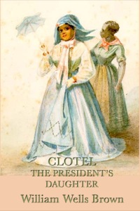 Clotel | 9781617206054, 9781617209550 | VitalSource