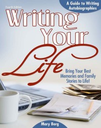 Writing Your Life 4th edition | 9781618210265, 9781618210876 | VitalSource