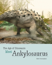 Meet Ankylosaurus | 9781627127851, 9781627127875 | VitalSource