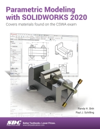 Parametric Modeling with SOLIDWORKS 2020 14th edition | 9781630573133 ...