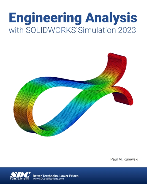 Engineering Analysis with SOLIDWORKS Simulation 2021