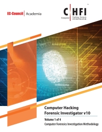 Computer Hacking Forensics Investigator (CHFI) Version 10 eBook w/ iLabs (Volume 1) 10th edition ...