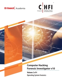 Computer Hacking Forensics Investigator (CHFI) Version 10 eBook w/ iLabs (Volume 2) 10th edition ...