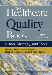 The Healthcare Quality Book: Vision, Strategy, and Tools 5th edition ...