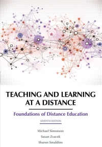 Teaching and Learning at a Distance: Foundations of Distance Education ...