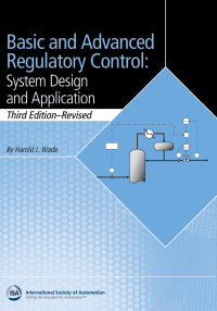 Basic and Advanced Regulatory Control: System Design and Application ...