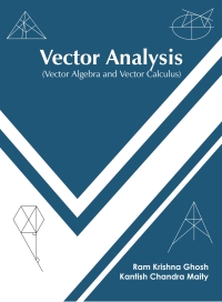 Vector Analysis (Vector Algebra and Vector Calculus) | 9781647251802 ...