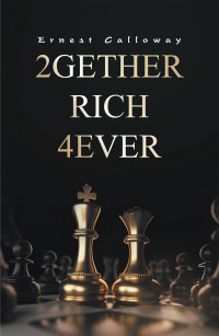 2Gether Rich 4Ever | 9781664162877, 9781664162860 | VitalSource