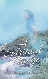A Spiritual Bridge | 9781665584661, 9781665584678 | VitalSource