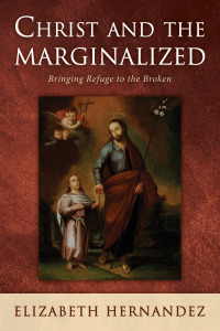 Christ and the Marginalized | 9781666701715, 9781666701739 | VitalSource