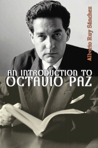 An Introduction to Octavio Paz | 9781771611503, 9781771614245 | VitalSource
