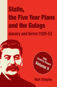 Stalin, the Five Year Plans and the Gulags 2nd edition | 9781783330881 ...