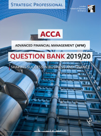 ACCA AFM Question Bank 2019/20 2nd edition | 9781784806989 ...