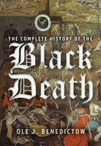 The Complete History of the Black Death 1st edition | 9781783275168 ...