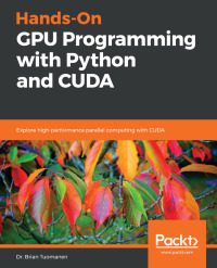 Hands-On GPU Programming with Python and CUDA 1st edition ...
