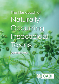 The Handbook of Naturally Occurring Insecticidal Toxins | 9781780642703 ...