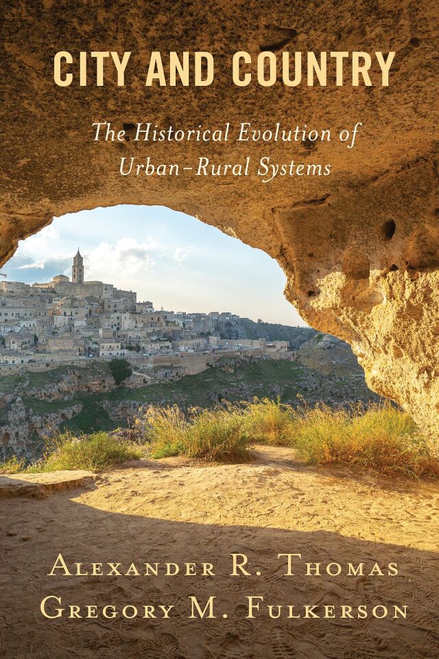 City and Country The Historical Evolution of Urban-Rural Systems ...