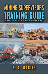 Mining Supervisors Training Guide | 9781796007442, 9781796007435 ...
