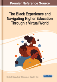 The Black Experience and Navigating Higher Education Through a Virtual ...