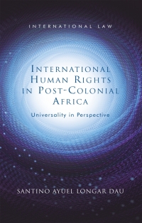 International Human Rights in Post-Colonial Africa 1st edition ...