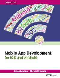 Mobile App Development for iOS and Android 2nd edition | 9781943153282 ...