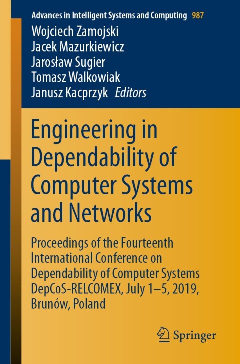 Engineering In Dependability Of Computer Systems And Networks